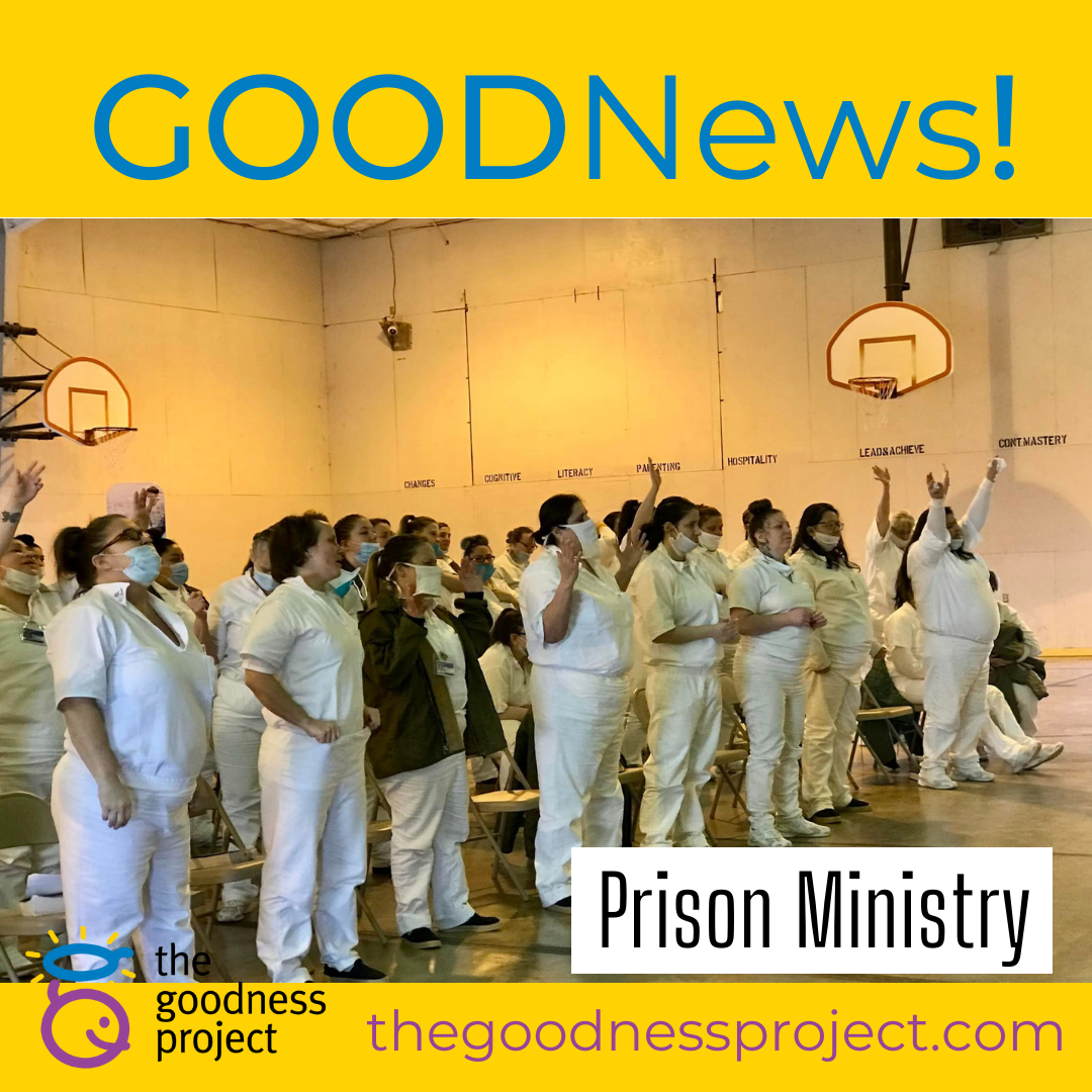 Prison Ministry - DFW GOOD News! - The Goodness Project